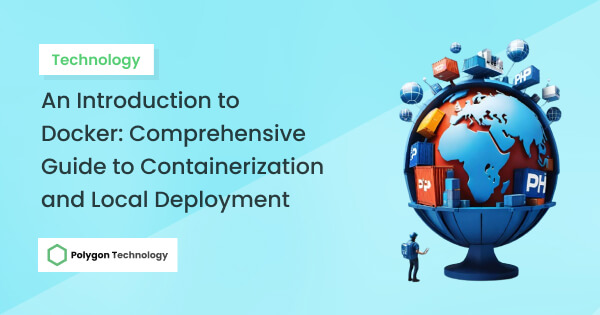 An Introduction To Docker Comprehensive Guide To Containerization And