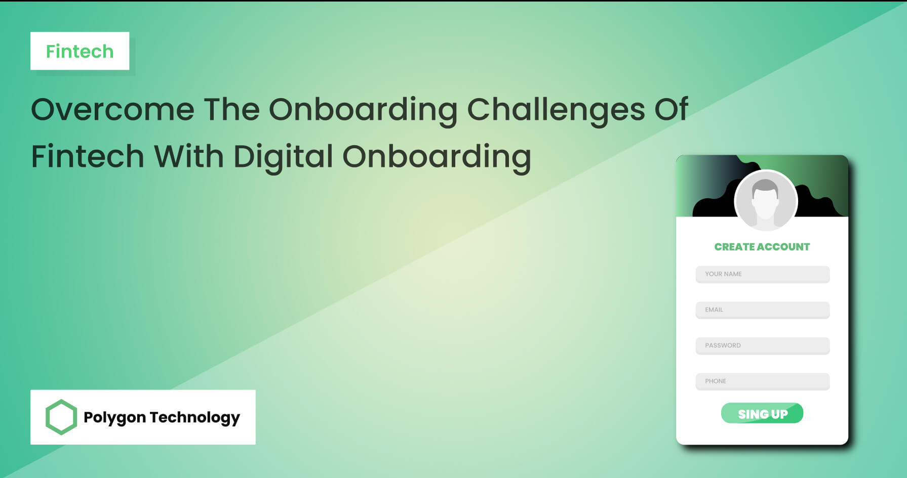 Overcome The Onboarding Challenges Of Fintech With Digital Onboarding ...