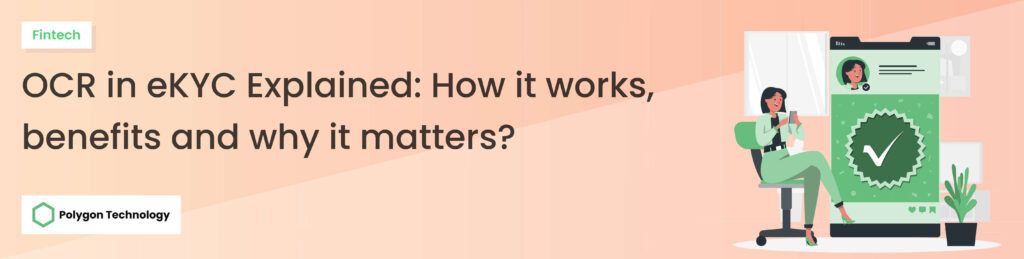 OCR In EKYC Explained: How It Works, Benefits & Why It Matters ...